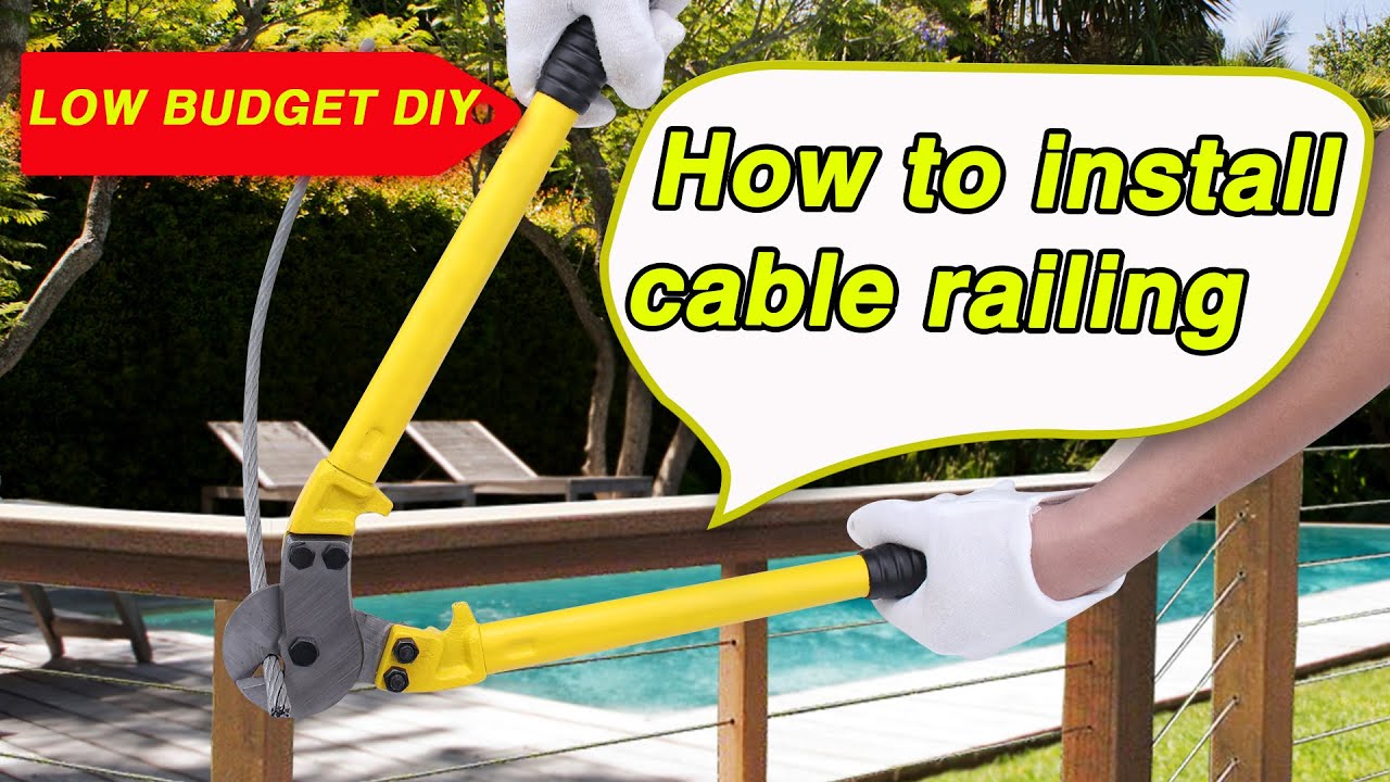 How to use cable cutter 18" + How to choose wire rope for cable railing ...