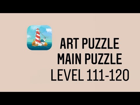 Art Puzzle Main Puzzle Level 111-120 - YouTube