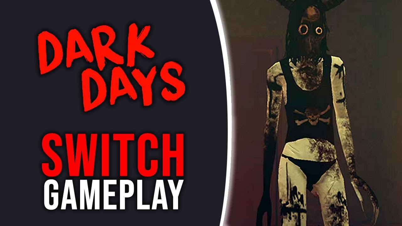 Dark Days - Nintendo Switch Gameplay - YouTube