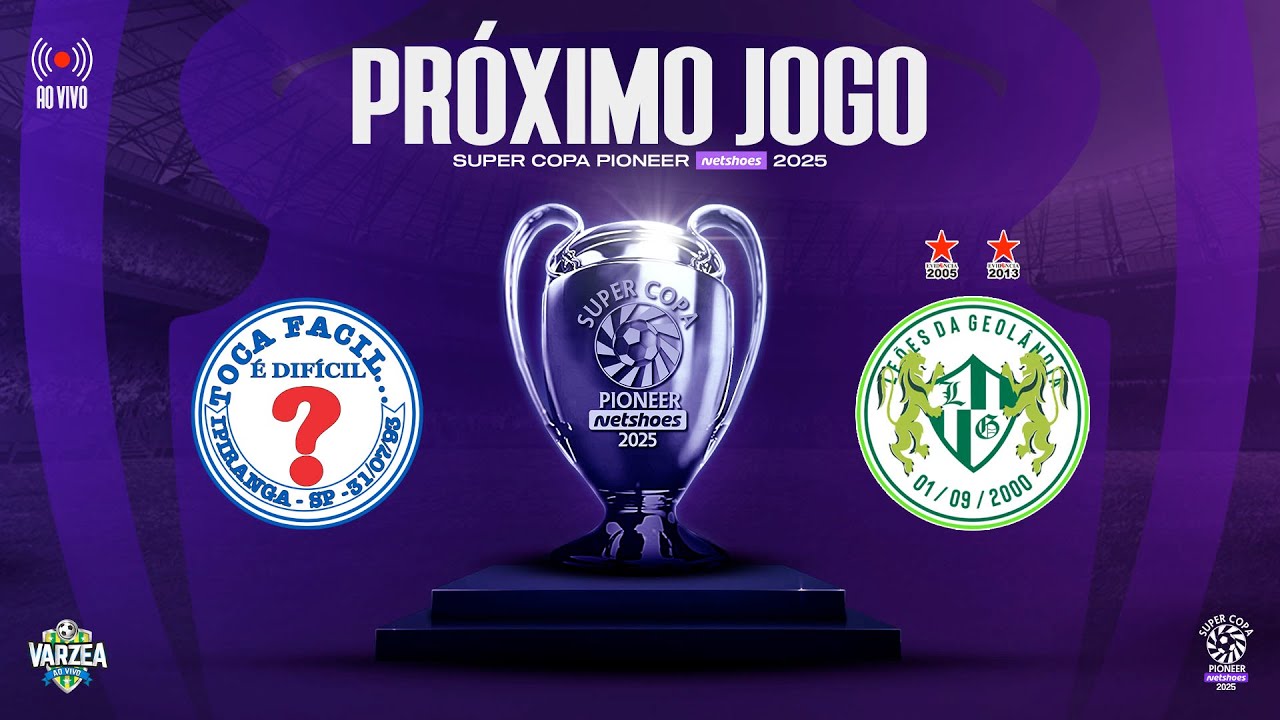 Toca Fácil x Leões da Geolândia • Super Copa Pioneer Netshoes 2025 ...