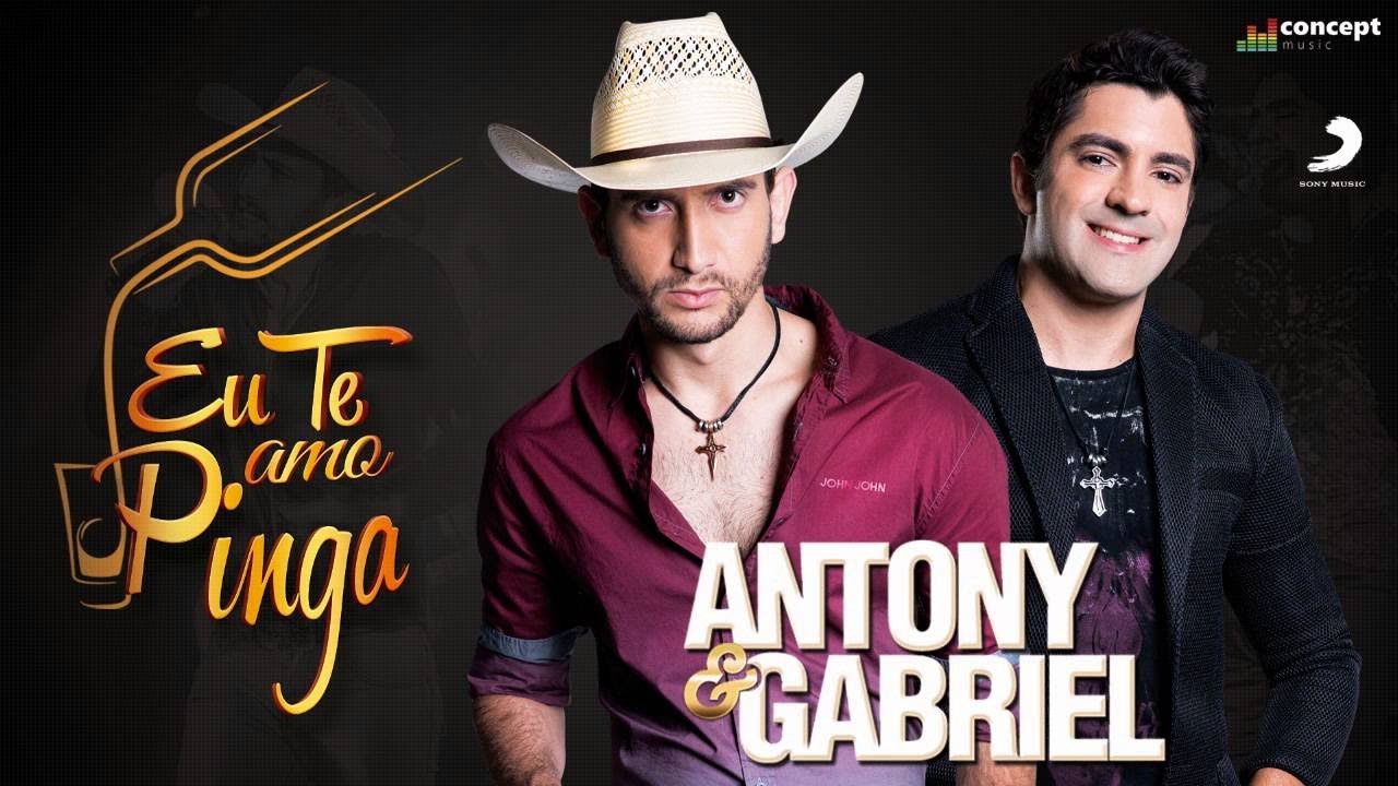 Antony e Gabriel - Eu Te Amo Pinga - YouTube