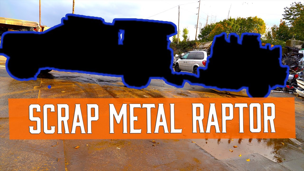 Taking my Raptor to the Scrap Yard! - YouTube