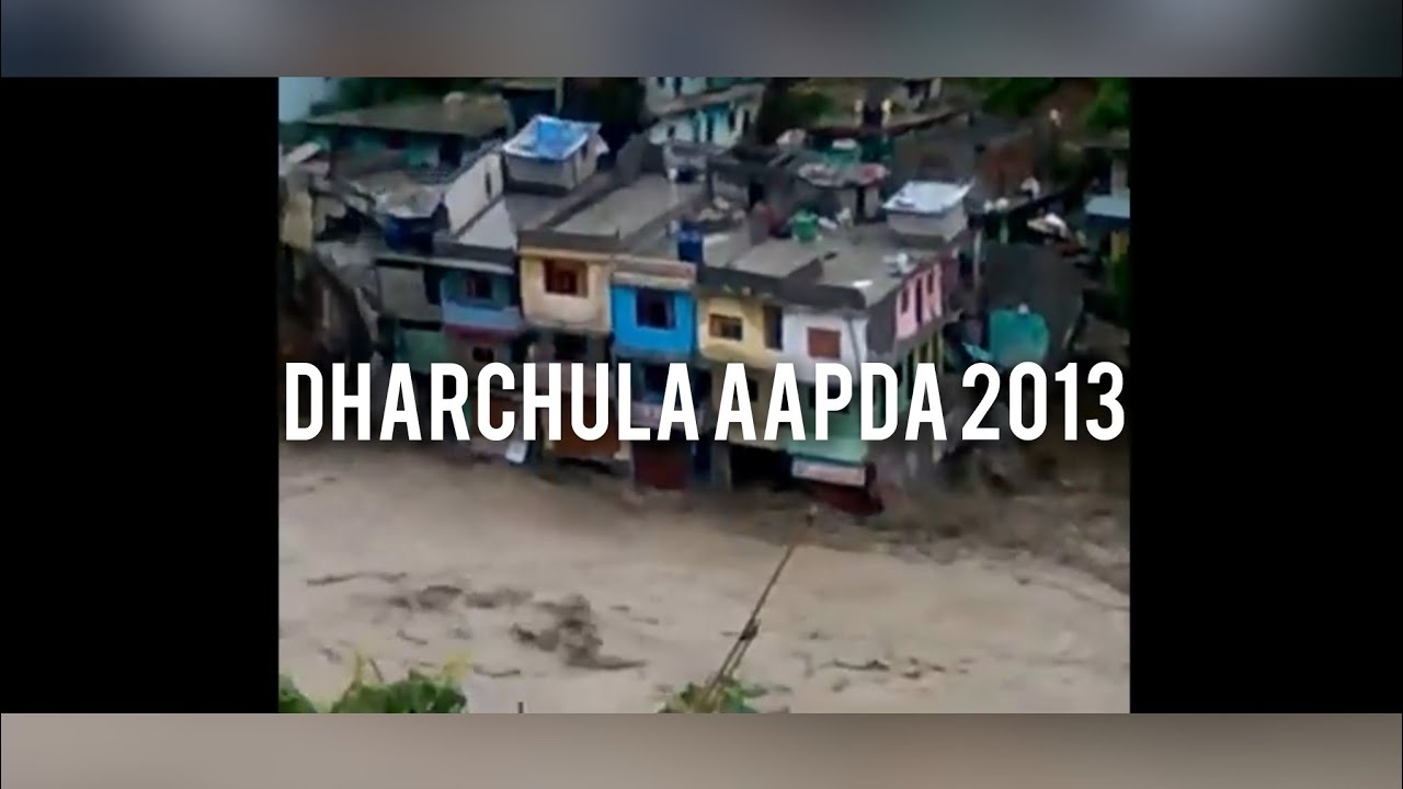 Rare video of Dharchula Aapda / Flood 2013 #viral #disaster #trending # ...