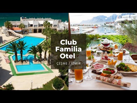 Club Familia Çeşme Alkolsüz Aile Oteli  0850 259 1663 Whatsapp 05367829525