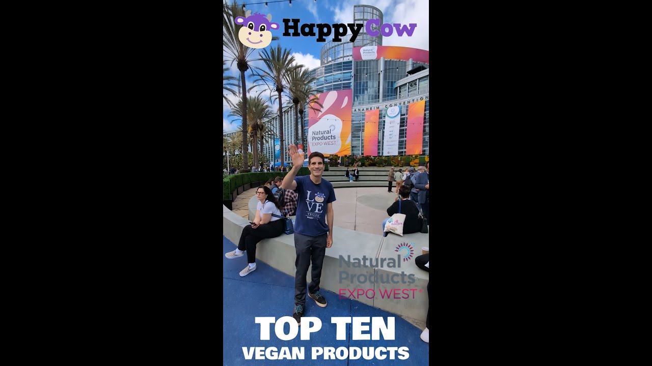 Top Ten Vegan Products at Natural Products Expo West 2025 / HappyCow's ...