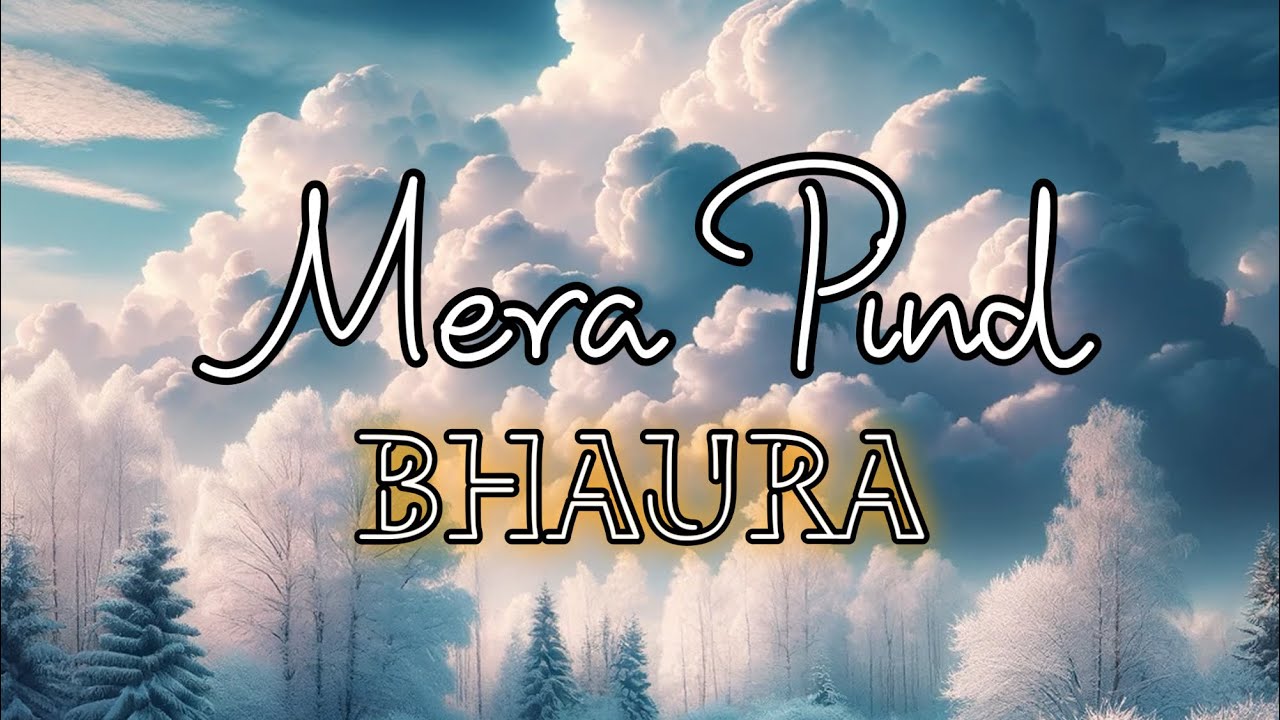 PIND BHAURA - YouTube