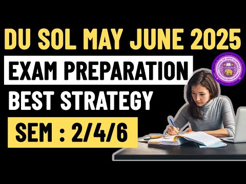 How To Prepare For DU SOL May June 2025 Exam | DU SOL 2nd 4th 6th ...