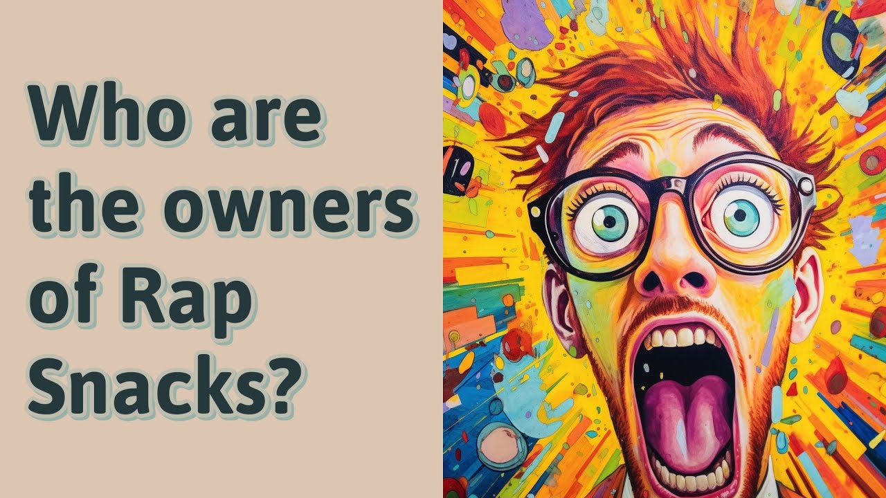 Who are the owners of Rap Snacks? - YouTube