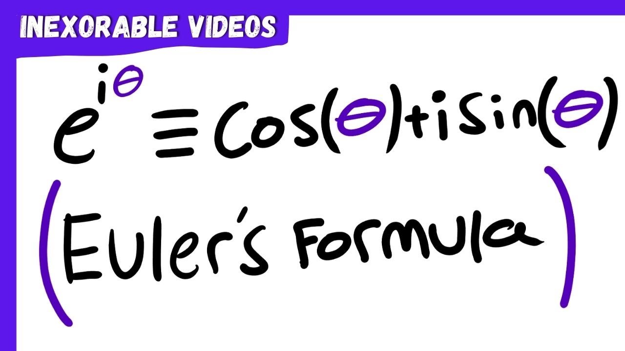 Derivation of Euler's Formula (and Euler's Relation) - YouTube