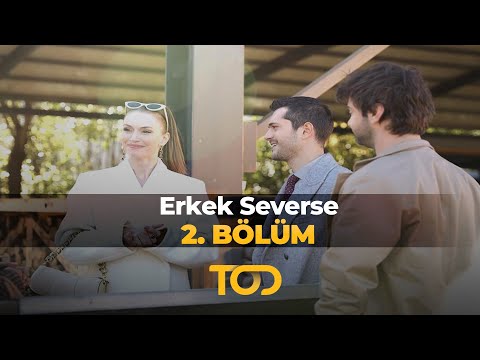 Erkek Severse 2. Bölüm - Ve Hikaye Başlıyor...