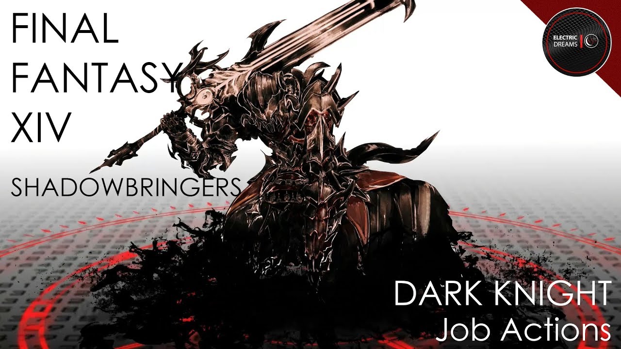 FFXIV: Shadowbringers - Dark Knight Job Actions - YouTube