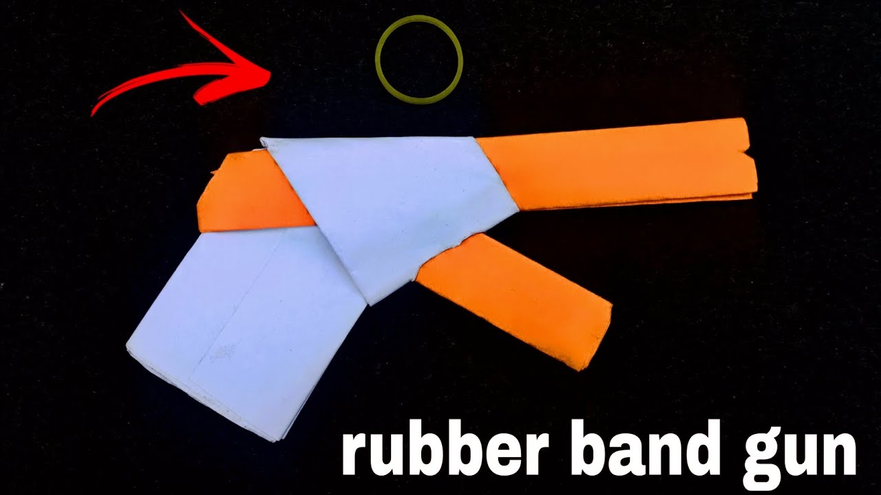 How to Make Paper Toy Gun That Go Very Fast | DIY New Model Rubber Band ...