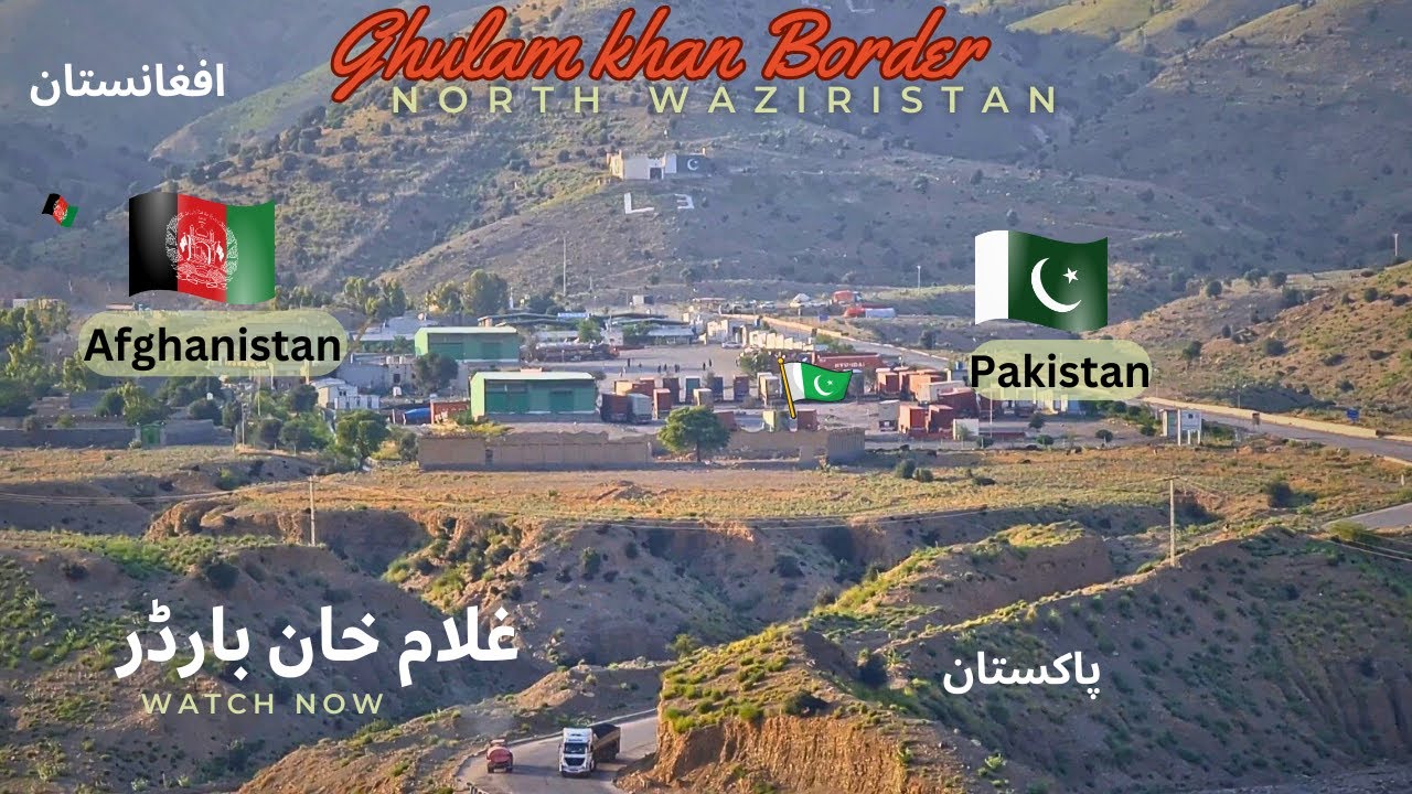 Pak Afghan Border | Ghulam khan |Road Trip | North Wazistan 🇵🇰 - YouTube