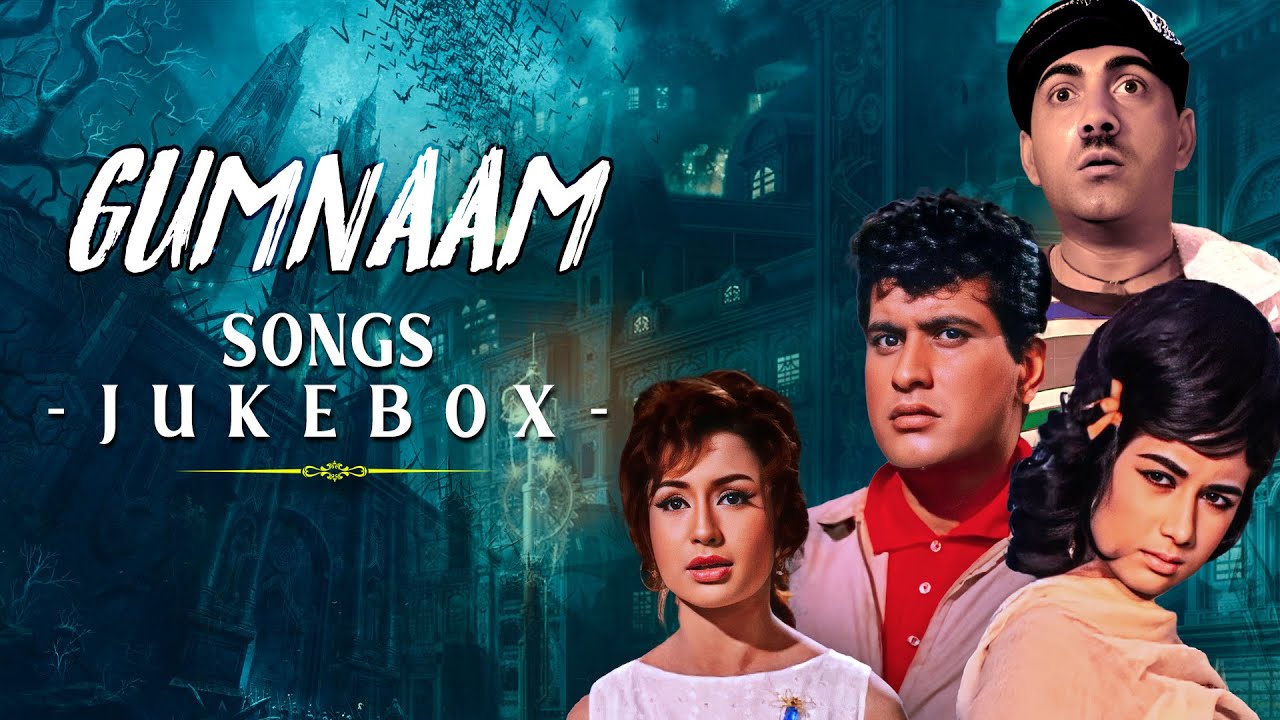 Gumnaam (1965) Songs Jukebox (HD) - Hum Kaale Hai To Kya Hua Dilwale ...
