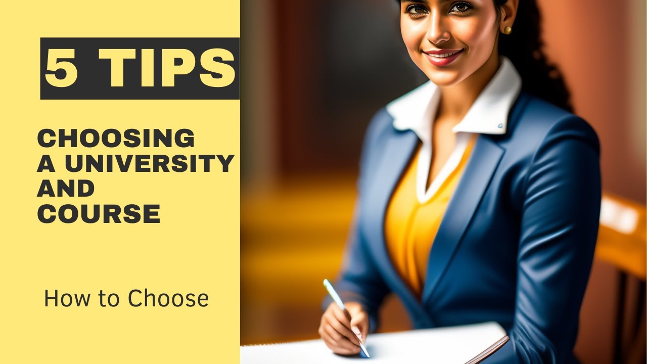5 Tips for Choosing a University and Course That's Right for You - YouTube