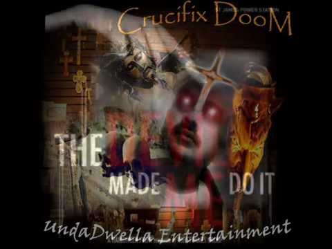 CRUCIFIX DOOM "THE DEVIL MADE ME DO IT" - YouTube