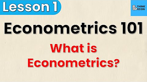 Econometrics 101: An Introduction to Econometrics - YouTube