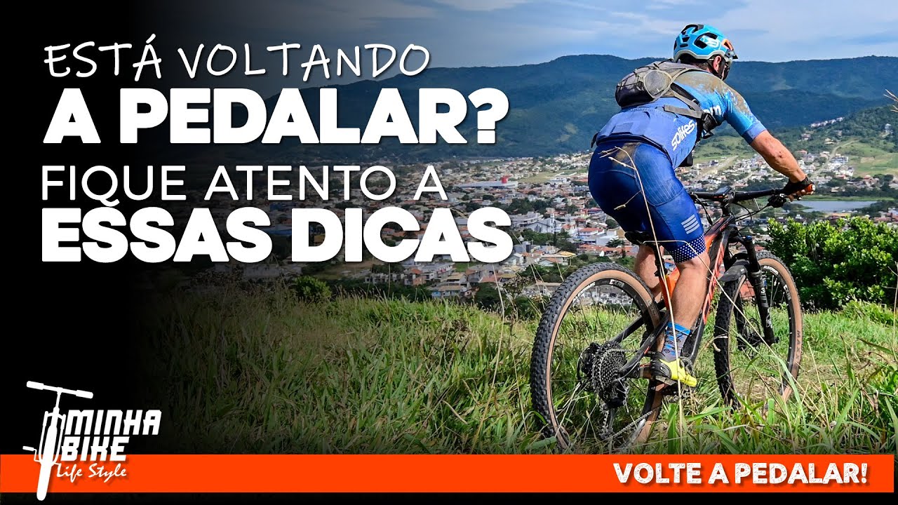 5 DICAS PARA QUEM ESTÁ VOLTANDO A PEDALAR - Minha Bike Life Style - YouTube