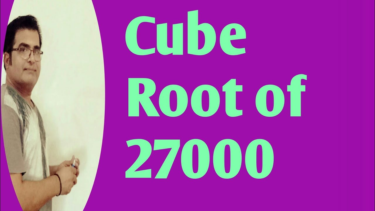 Cube Root Of 27000 cuberoot rkrajouriya rakeshrajouriya YouTube