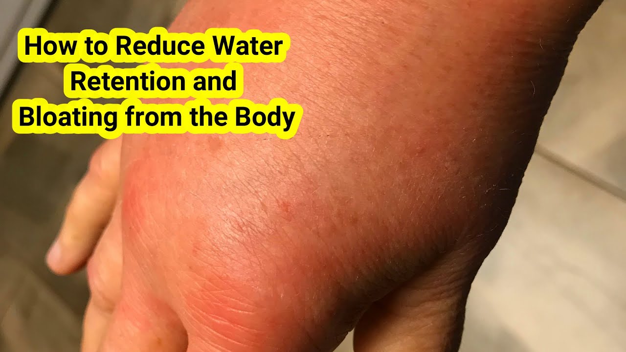 How to Reduce Water Retention and Bloating from the Body - YouTube