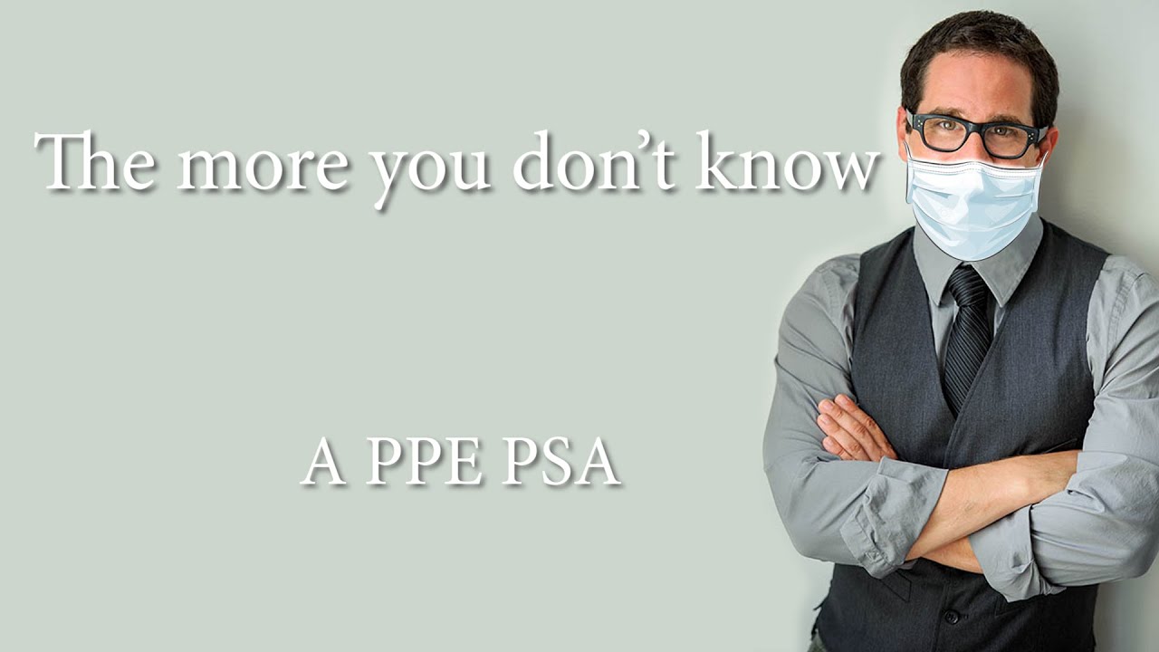 An Important PPE PSA - YouTube