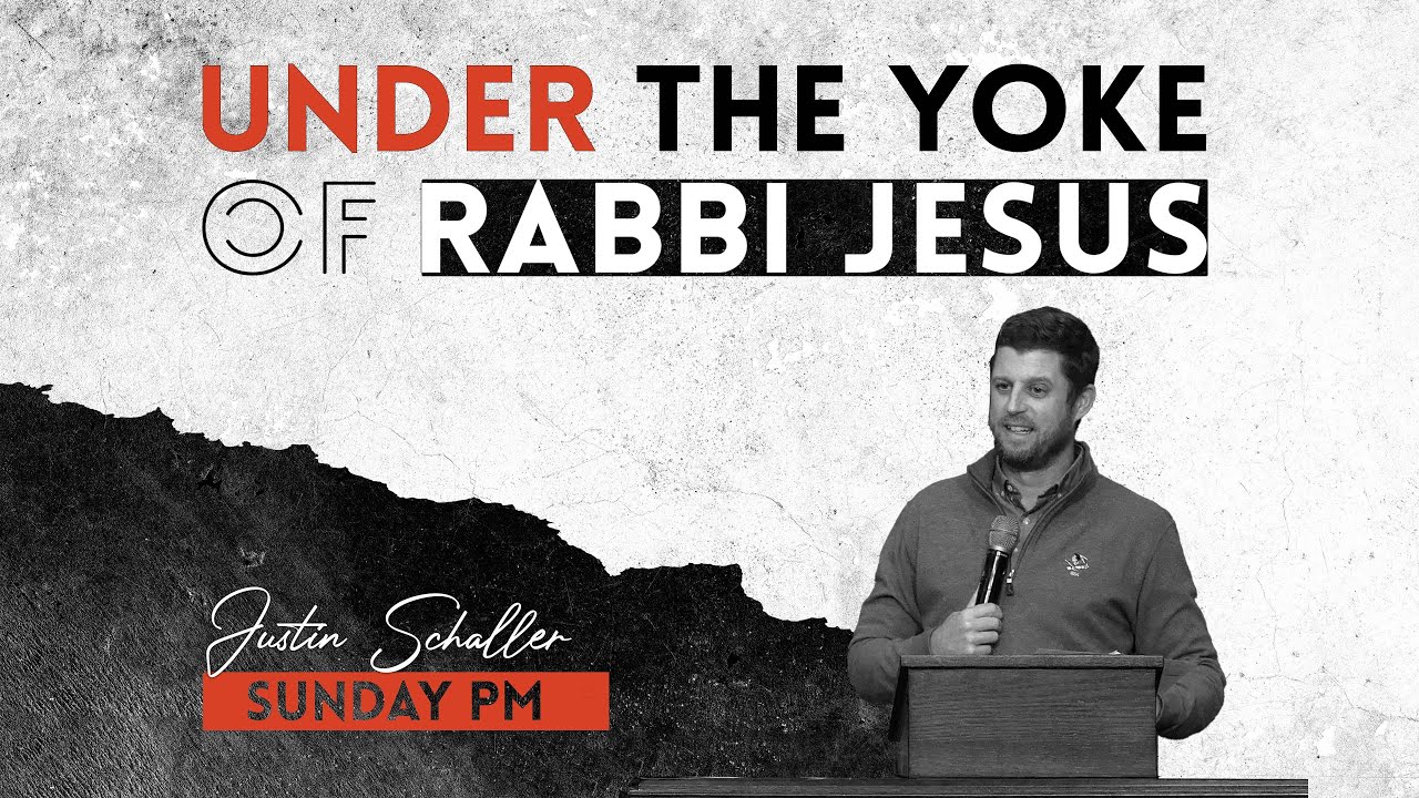 Under the Yoke of Rabbi Jesus | SUN 6:30P // Greater Grace Church - YouTube