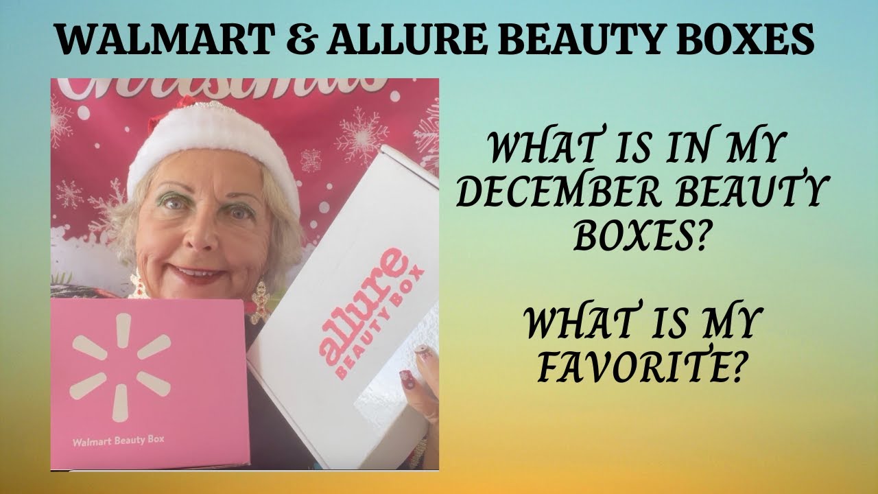 Walmart & allure December Beauty Boxes Unboxing/ What Did I Get ?/ What ...
