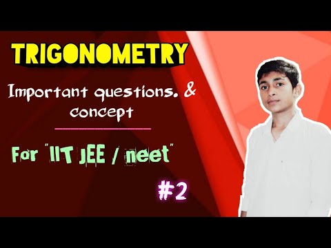 JEE : Trigonometry L2 | class 11 | IIT JEE Maths | Important questions ...
