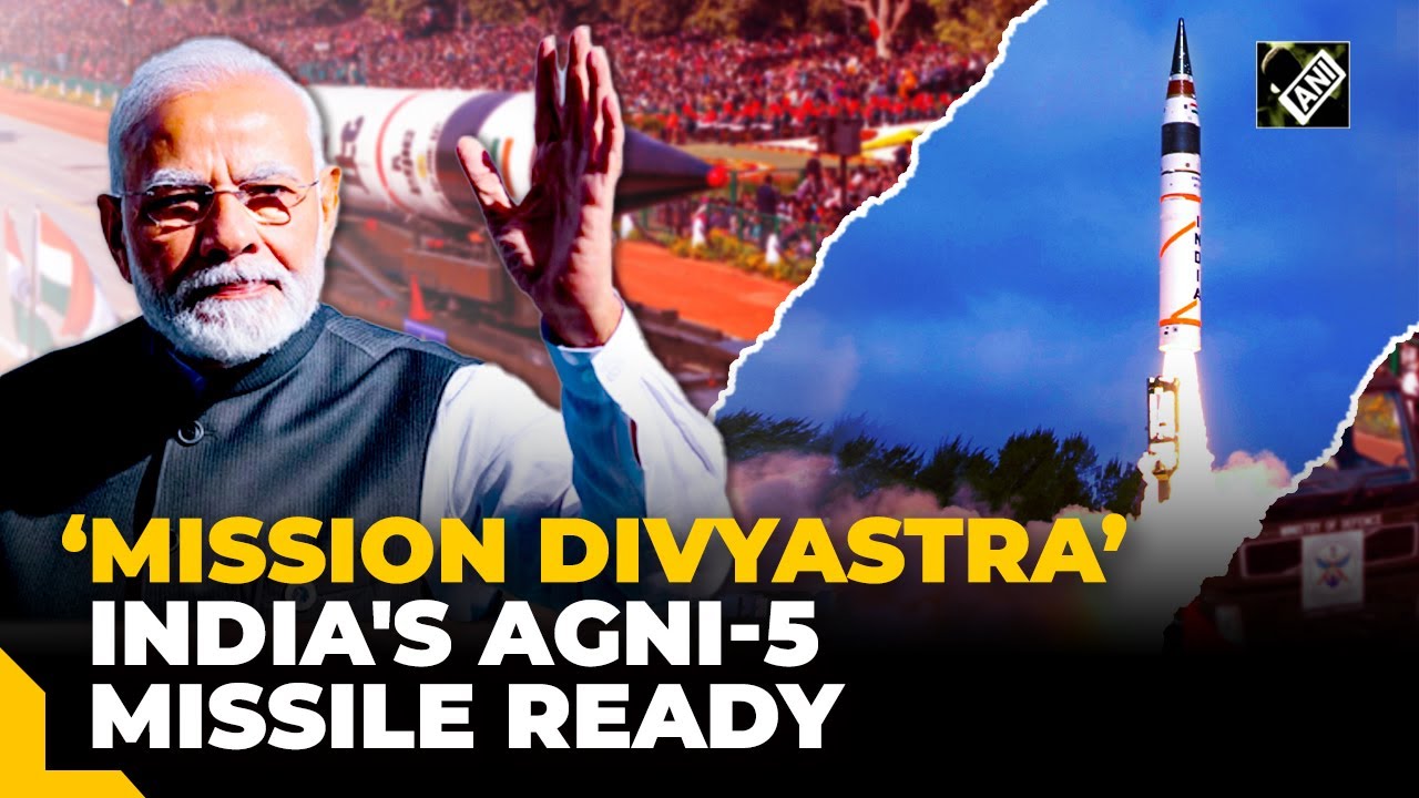Mission Divyastra: India's highly-accurate AGNI-5 Missile with MIRV ...