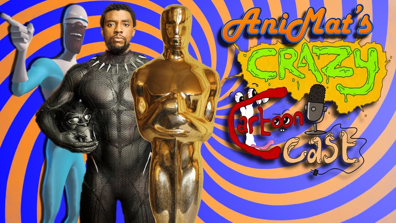The Oscars’ Best Popular Film - AniMat’s Crazy Cartoon Cast Ep. 11 ...