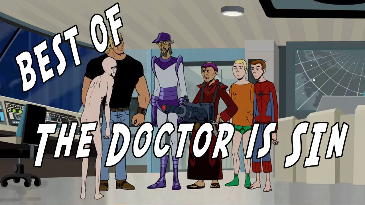 Best of The Doctor is Sin - YouTube