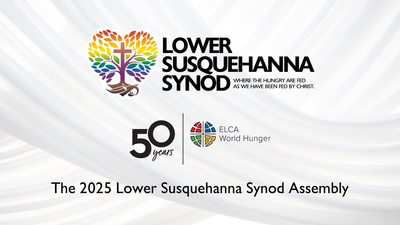 Preparing for the 2025 Lower Susquehanna Synod Assembly - YouTube