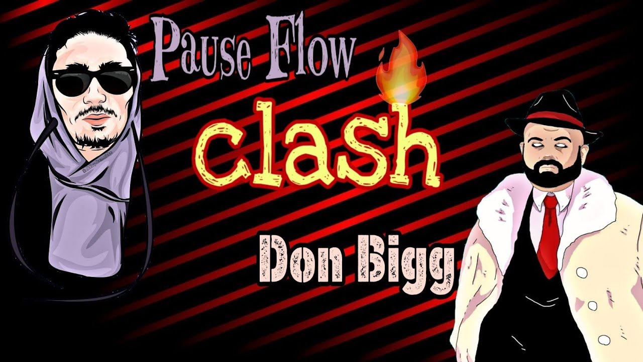 Pause flow clash Don bigg كيبقى أحسن كلاش للبييغ - YouTube