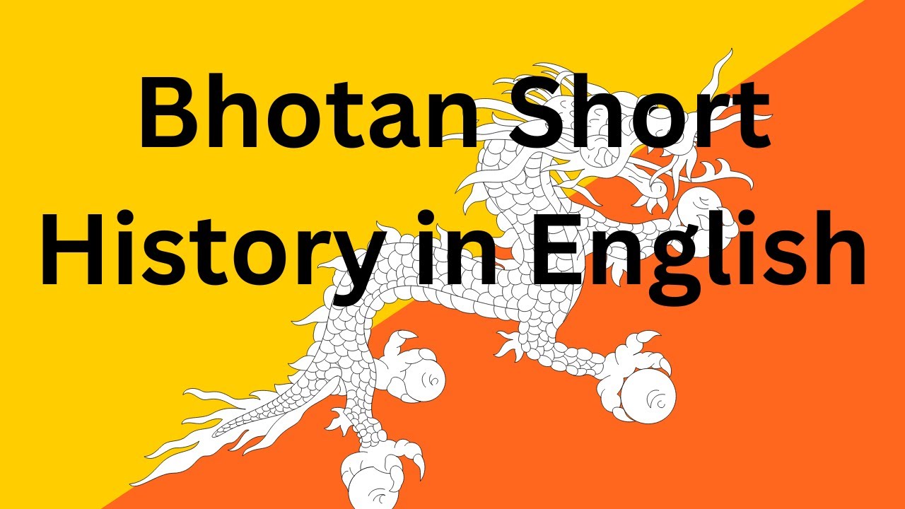 Tha Bhutan Short History || English || World Info - YouTube