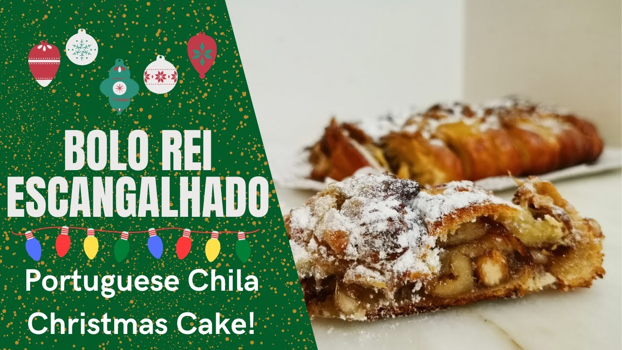 Bolo Rei Escangalhado || Portuguese Chila Christmas Cake - YouTube