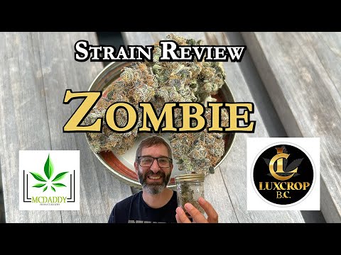 Strain Review - Zombie - Lux Crop BC - YouTube