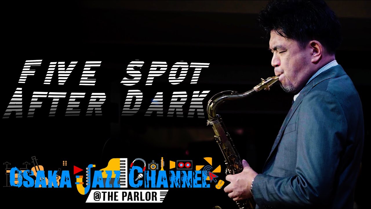 Five Spot After Dark - YouTube