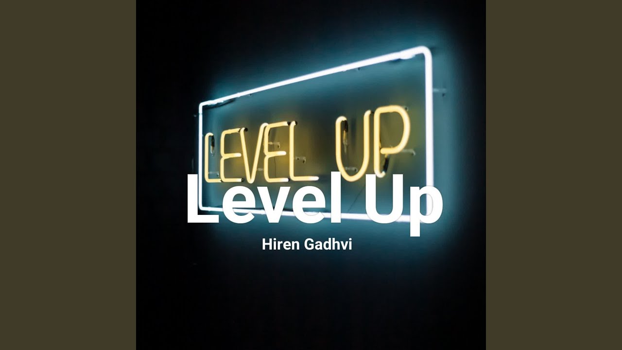 Level Up - YouTube