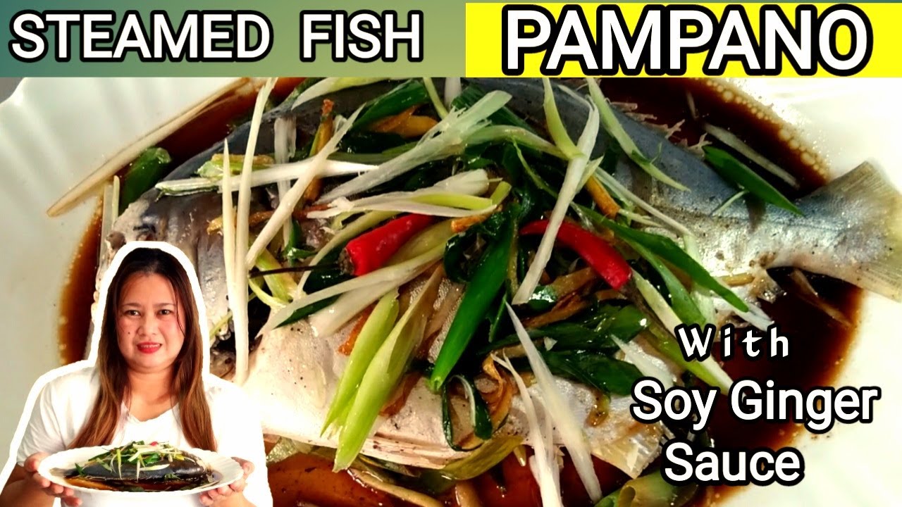 Gawin mo ito sa PAMPANO/How to cooked Steamed Pompano/Steamed Fish with ...