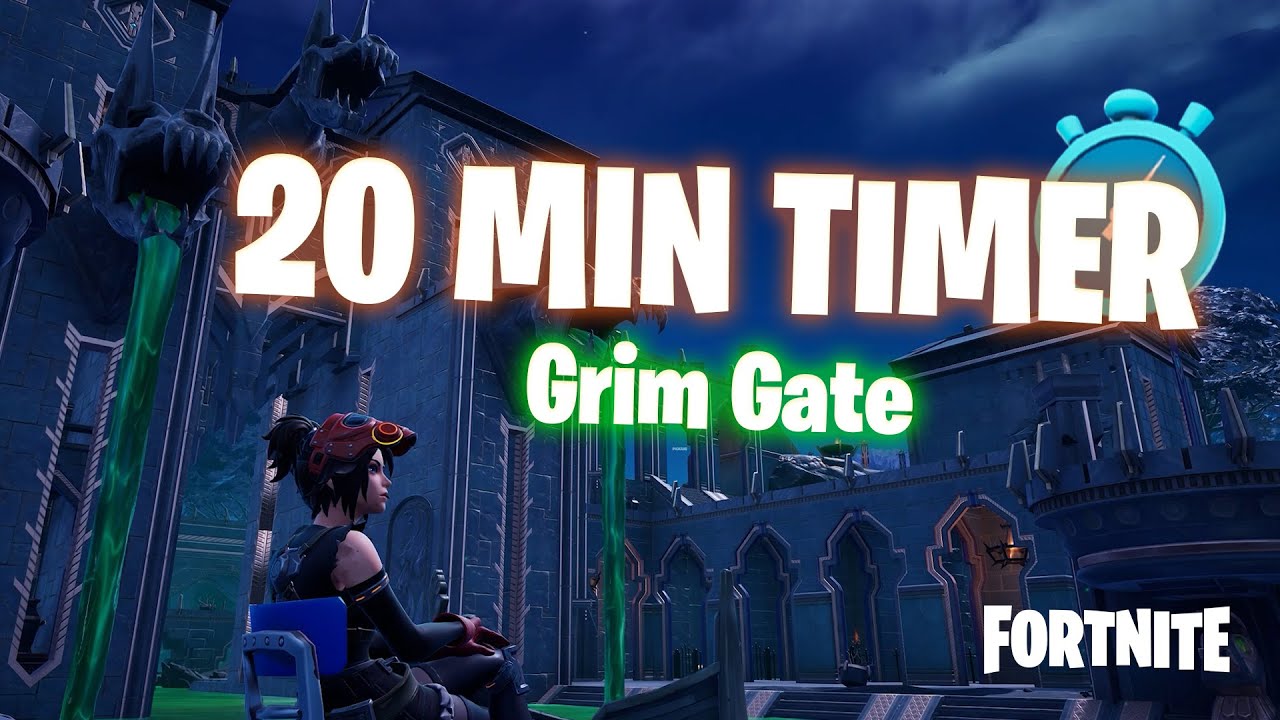 20 Min Timer - Fortnite (Grim Gate) - YouTube