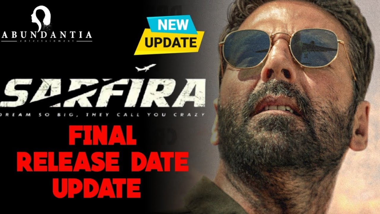 Sarfira | Official Trailer | Akshay Kumar | Sarfira Movie Final Release ...