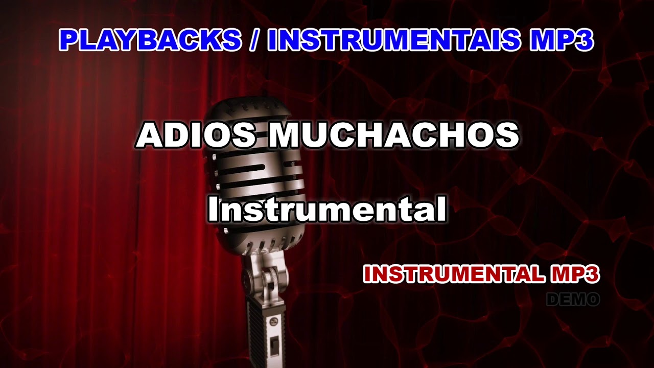Playback / Instrumental Mp3 - ADIOS MUCHACHOS - Instrumental - YouTube