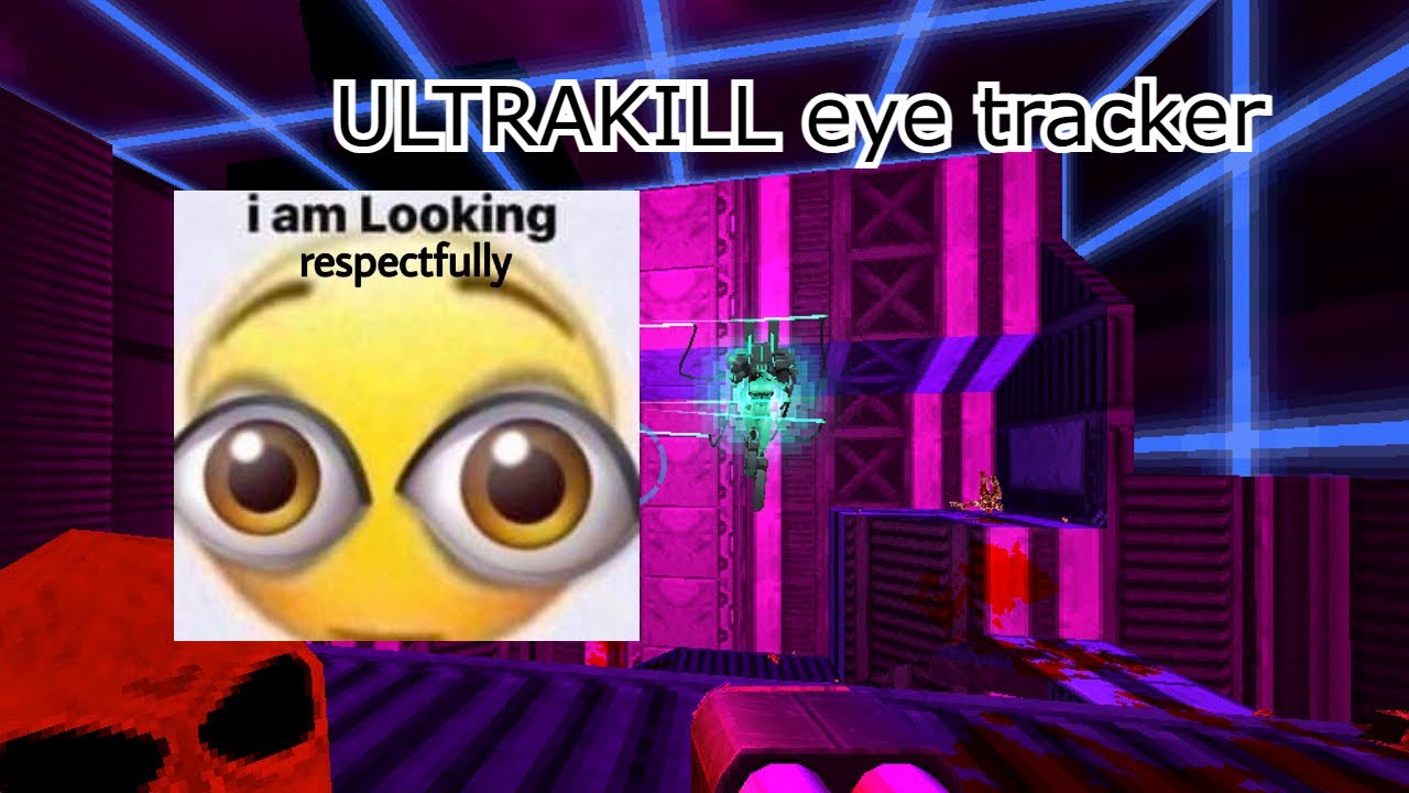 Playing ultrakill with a eye tracker was a mistake - YouTube
