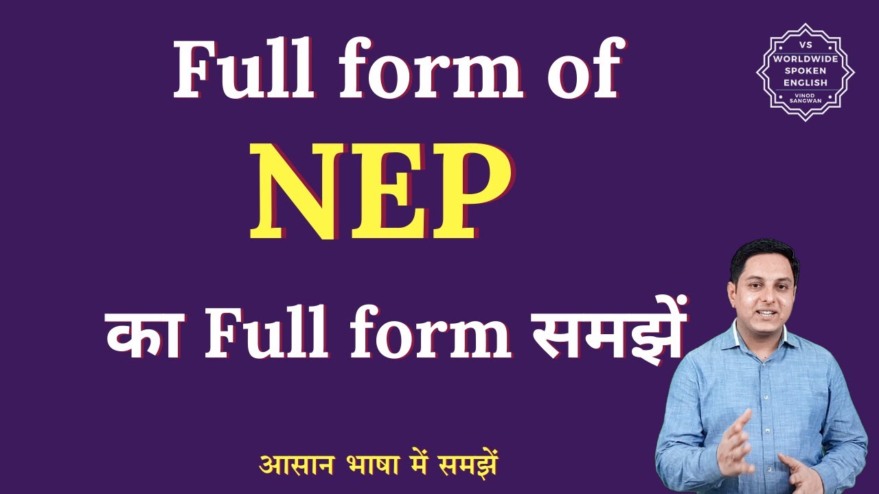 NEP ki Full form in English and hindi | NEP Full form | full form of ...