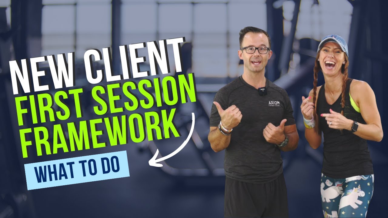 First Session Framework || How To Meet With A Potential Client || NASM ...