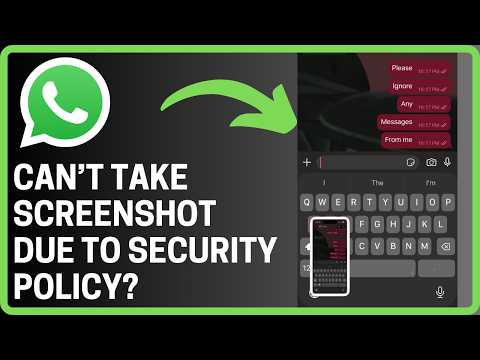 How To Fix Can't Take Screenshot Due To Security Policy on WhatsApp - Full Guide