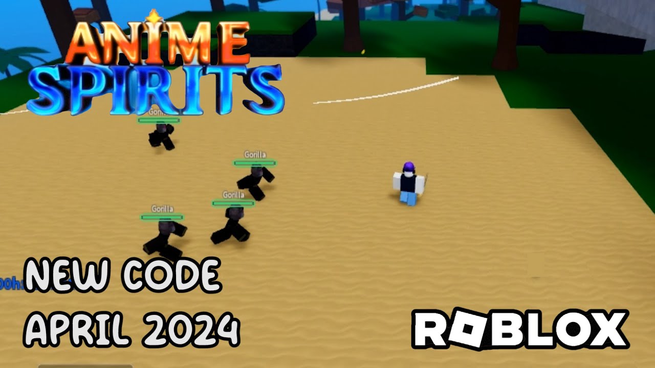 Roblox Anime Spirits New Code April 2024 - YouTube