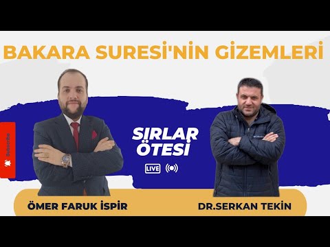 Bakara Suresi'nin Gizemleri Sırlar Ötesi Ömer Faruk İspir Serkan Tekin