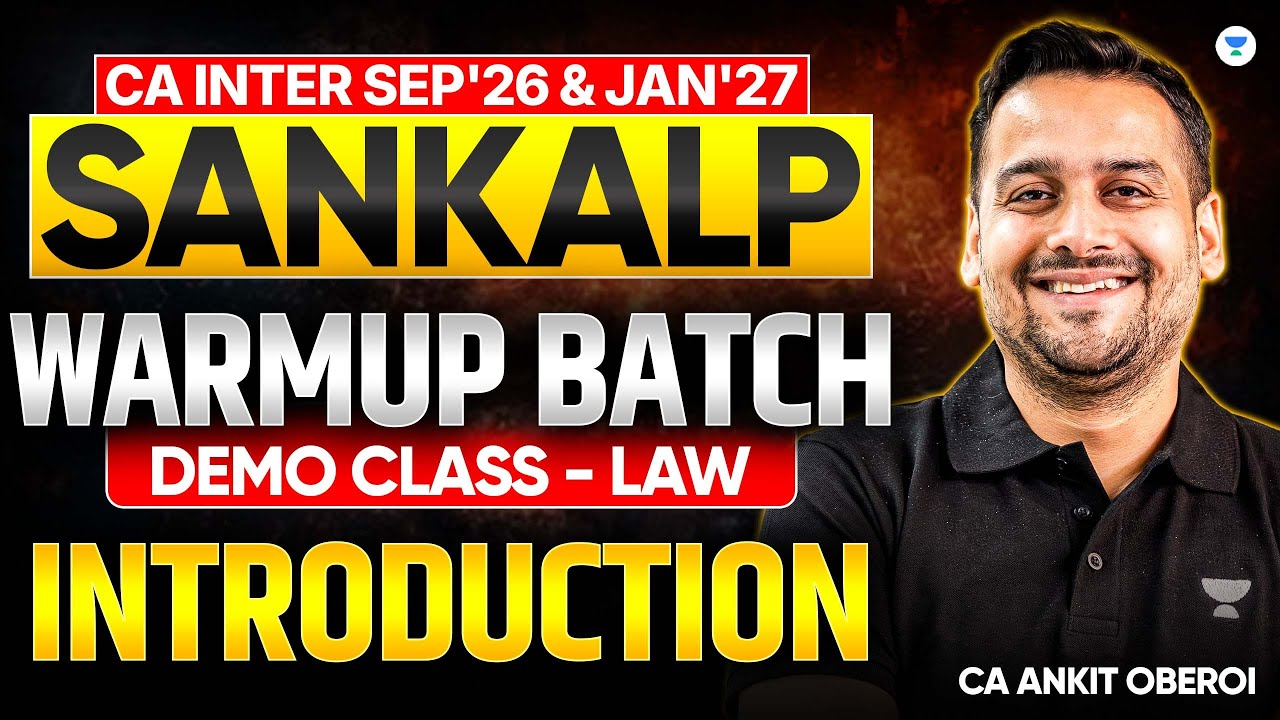 CA Inter Law Demo Lecture 1 | For Sep 2026/Jan 2027 Exam | Sankalp Warmup Batch | CA Ankit ...