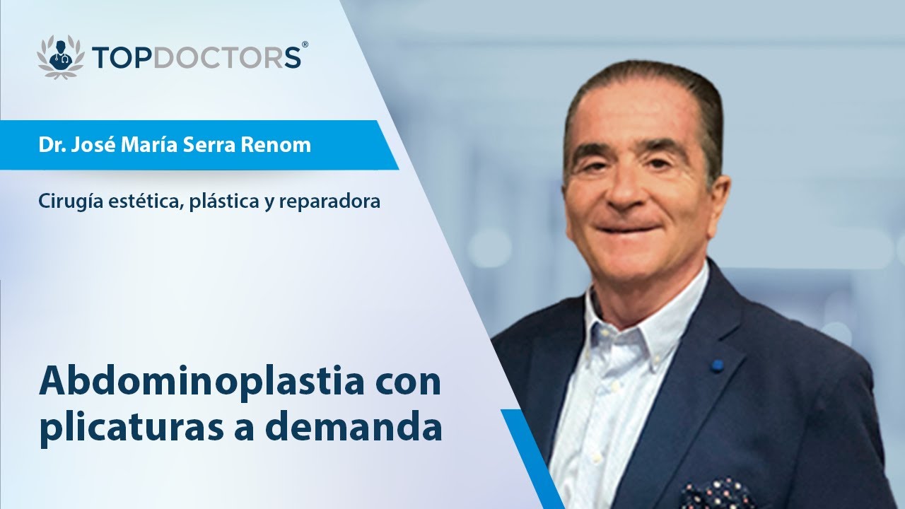 Abdominoplastia con plicaturas a demanda - Dr. José María Renom | Top ...